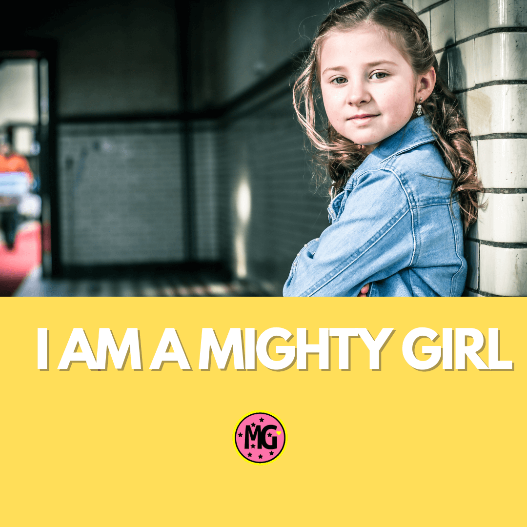 I Am A Mighty Girl School Program - Mighty Girl Mighty Life
