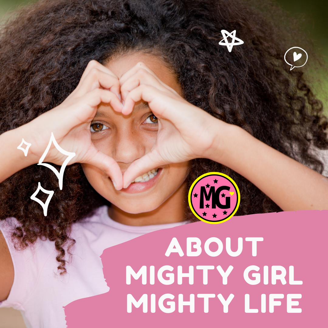 About - Mighty Girl Mighty Life